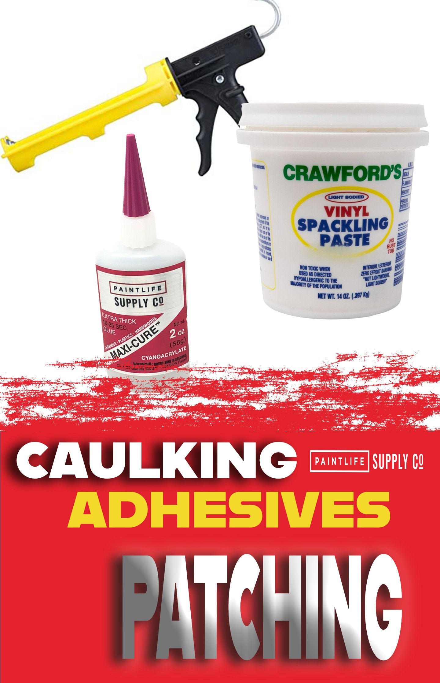 Caulking / Adhesives / Patching